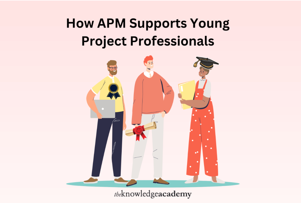 How APM Supports Young Project Professionals - London Post