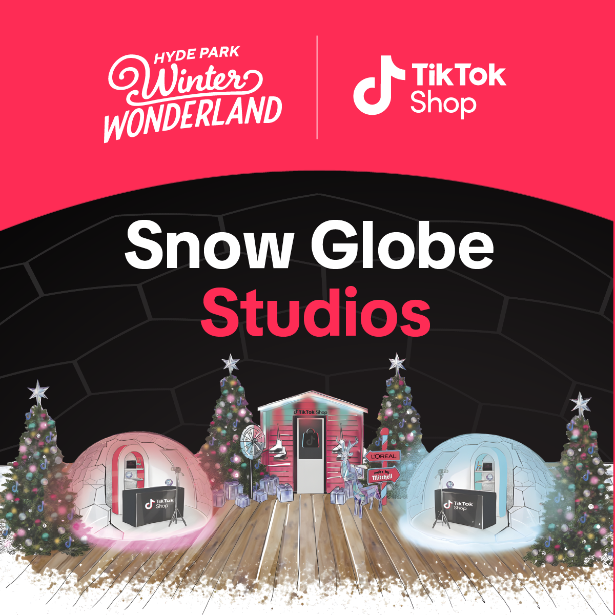 TikTok Shop's LIVE Snow Globe Studios arrive at Hyde Park Winter ...