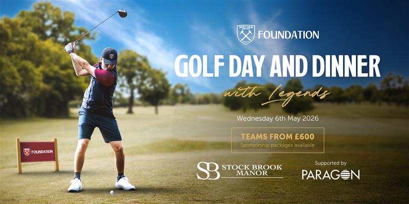 West Ham United Foundation launches 2026 Charity Golf Day & Dinner with ...
